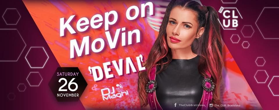 Keep On MoVin W / Deval | The Club Bratislava | November 26 to November 27