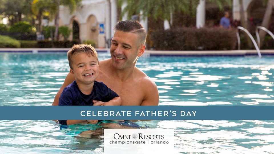 Celebrate Fathers Day at Davids Club | Omni Orlando Resort at ...