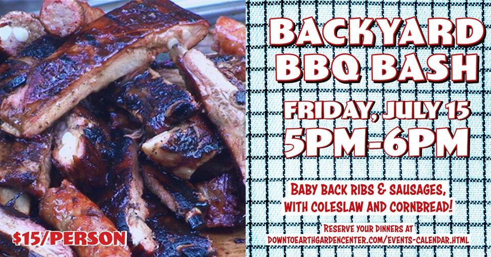 Backyard BBQ Bash | Five & Two Cafe at Down To Earth Garden Center, Eau Claire, WI | July 15, 2022