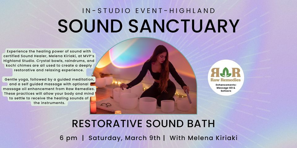 Sound Sanctuary: Infused Restorative Sound Bath at MVP Highland Studio at 109 Jacob Fontaine ...