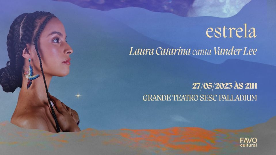 estrela - Laura Catarina canta Vander Lee at Sesc Palladium, Belo ...