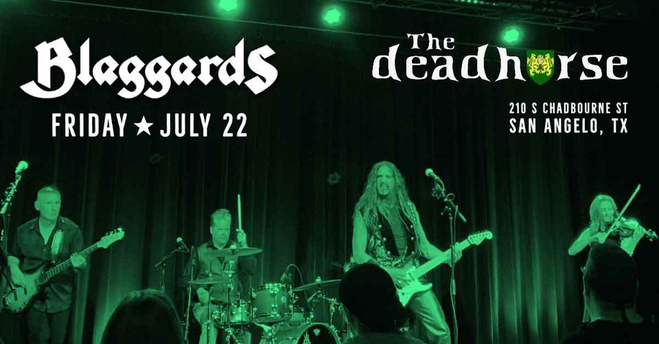 Blaggards at The Deadhorse | The Deadhorse, San Angelo, TX | July 22, 2022