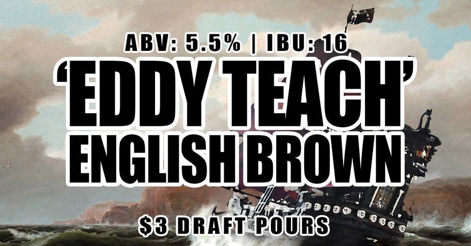 First Tap Thursday: Eddy Teach English Brown | Three Notch'd Craft ...