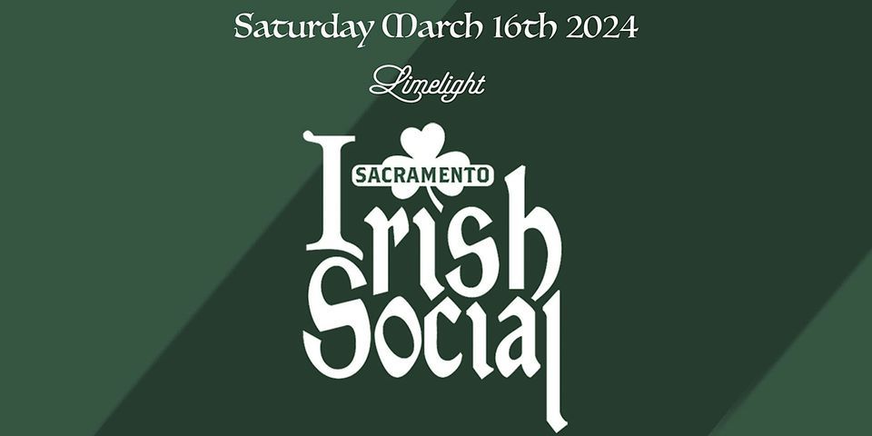 The Irish Social at The Limelight Sacramento at 1014 Alhambra Boulevard ...
