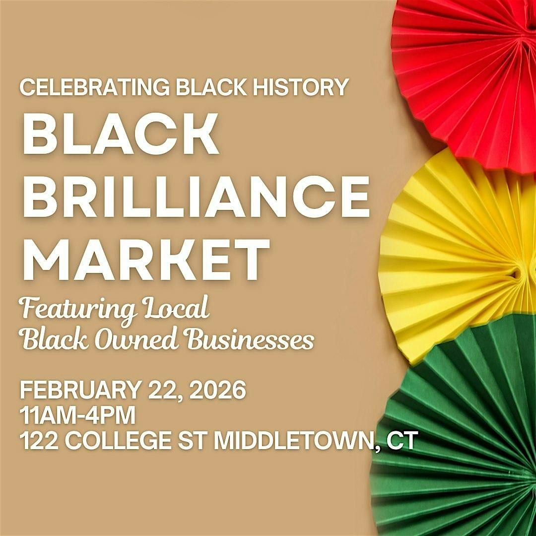 Black Brilliance Market at 122 College St, Middletown on 22nd February ...