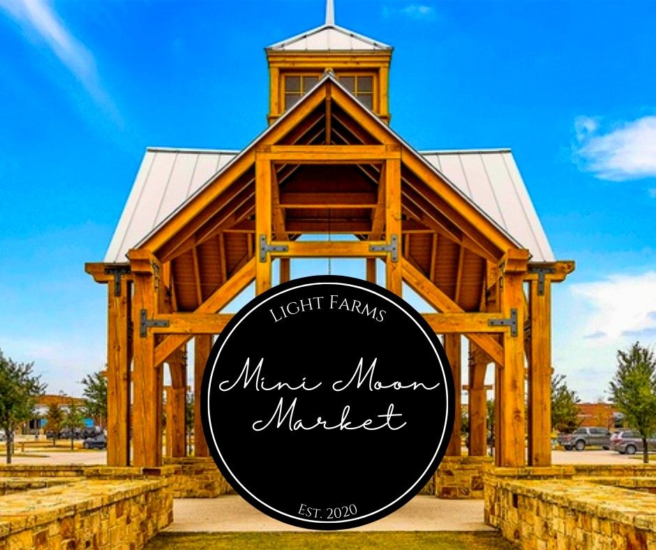Mini Moon Market @ Light Farms | Light Farms, Celina, TX | May 6, 2023