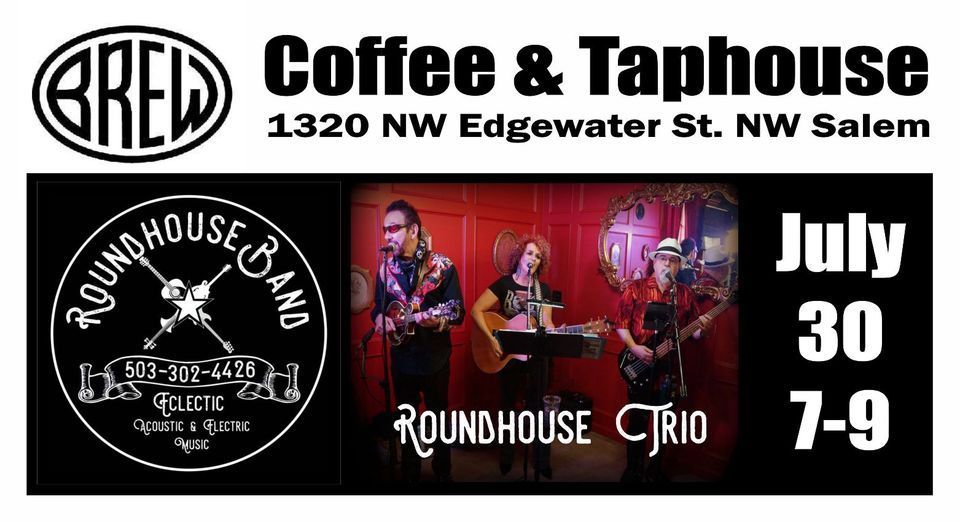 Roundhouse Trio @ BREW Coffee & Tap House at Brew Coffee & Tap House ...