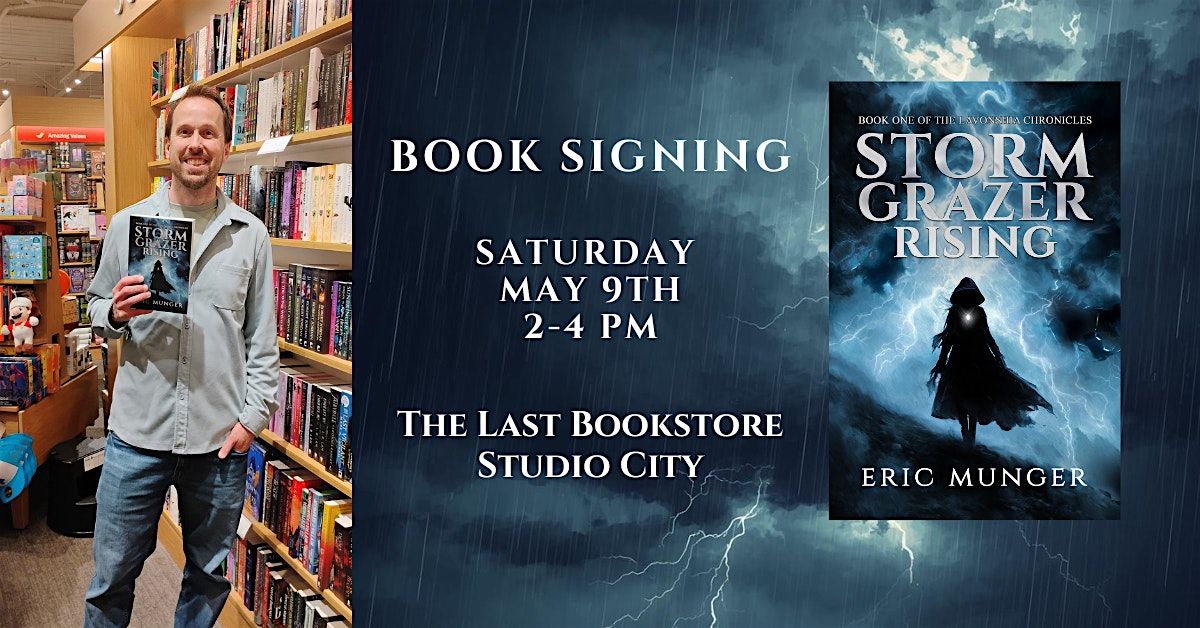 Storm Grazer Rising Book Signing with Author Eric Munger at The Last ...