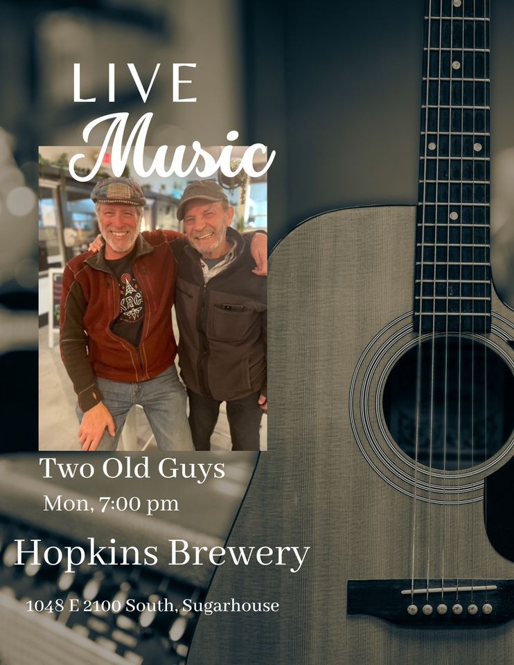 Two Old Guys at Hopkins Brewery | Hopkins Brewing Co., Salt Lake City ...