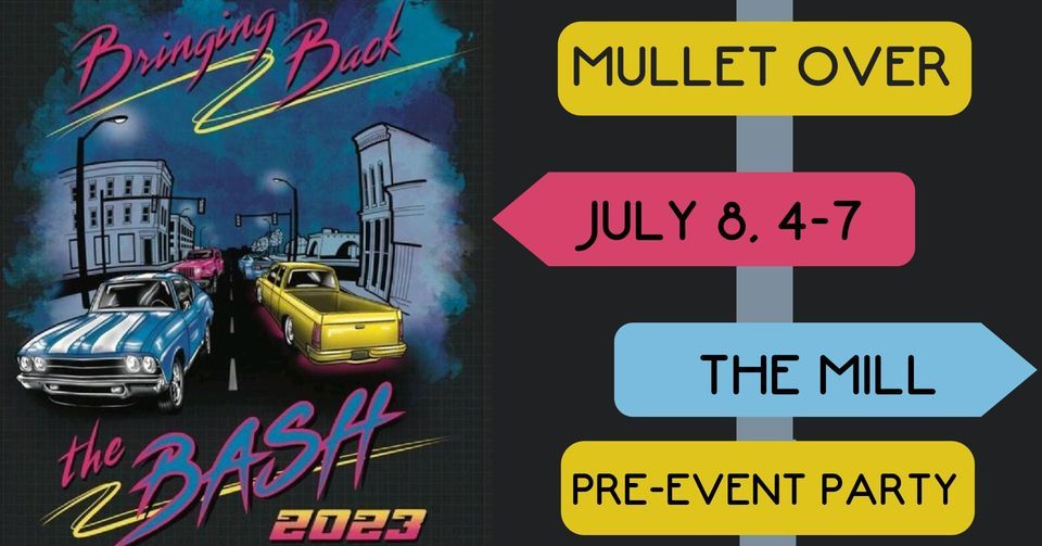 Mullet Over at Bringing Back The Bash Pre-Event Party at The Mill Terre ...