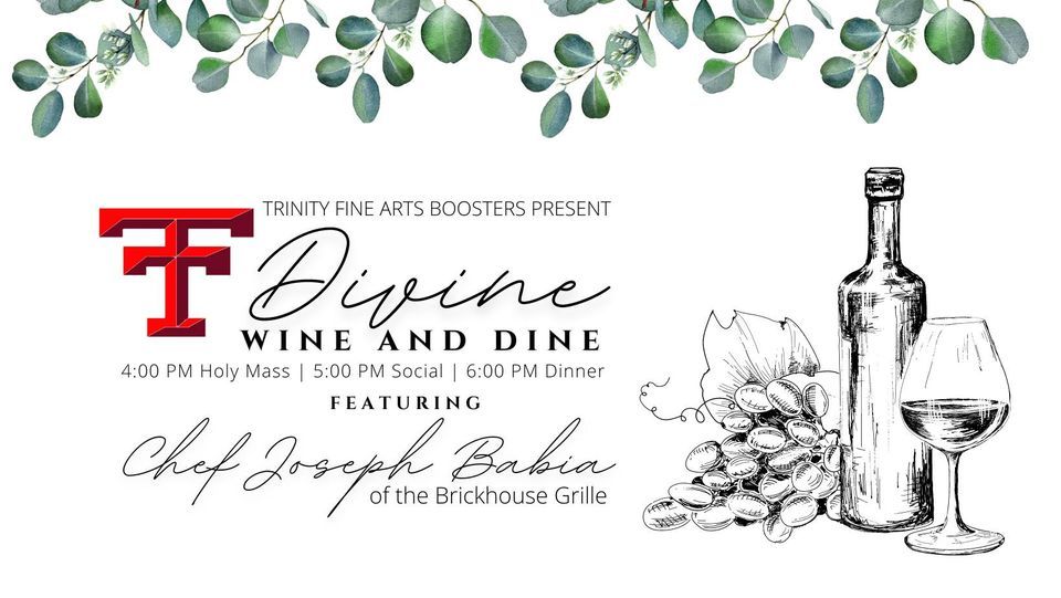 Divine Wine and Dine | Trinity Catholic Schools - Titans, Dickinson, ND | March 11, 2023