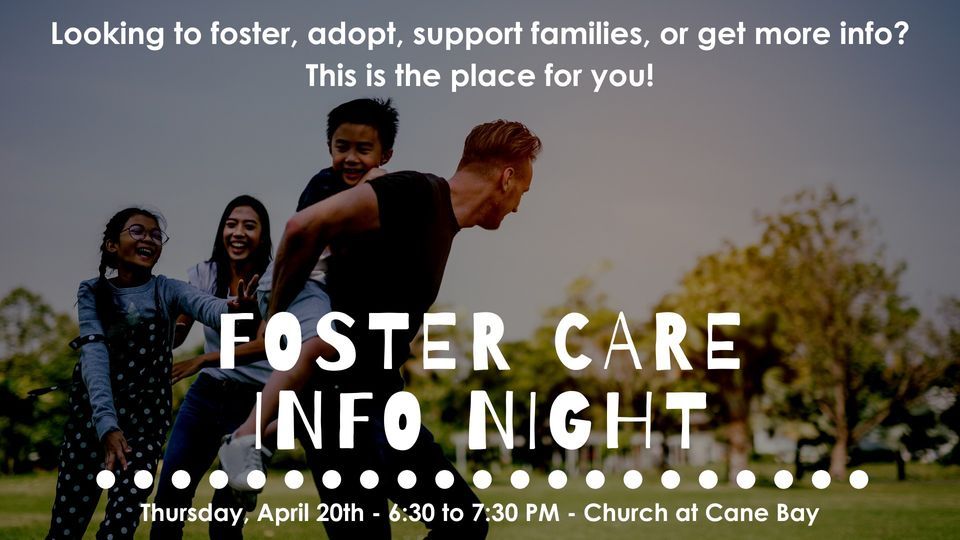 Foster Care Info Night | Church at Cane Bay, Summerville, SC | April 20 ...