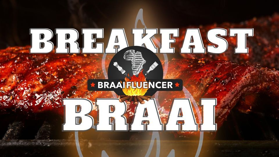 Braaifluencer Breakfast Braai @ The Host Meat & Deli - 6 May 2023 ...