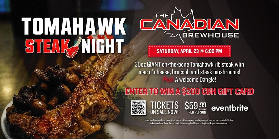 Tomahawk Steak Night | Regina (Grasslands) at The Canadian Brewhouse ...