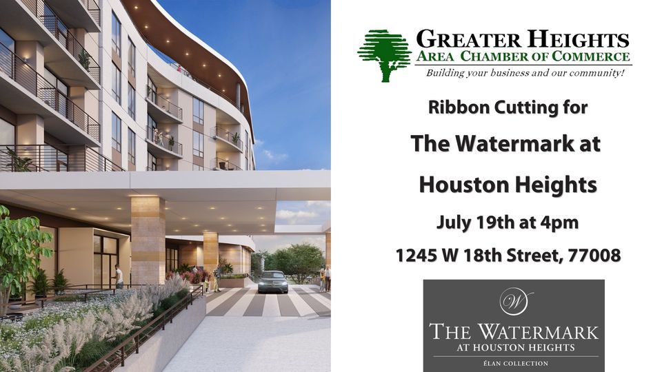 Ribbon Cutting for The Watermark at Houston Heights at The Watermark at ...