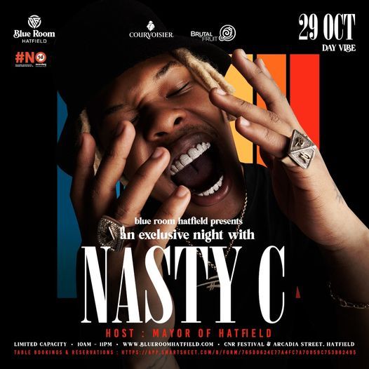 Nasty C Live & Exclusive | Fri 29 Oct 2021 at The Blue Room Hatfield ...