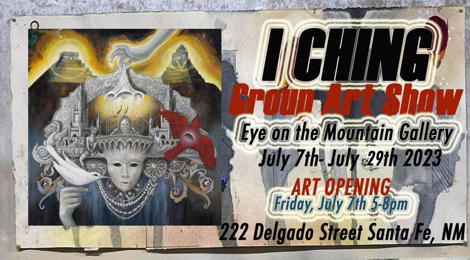 "I Ching" A Group Art Show at Eye on the Mountain Art Gallery | Eye on ...