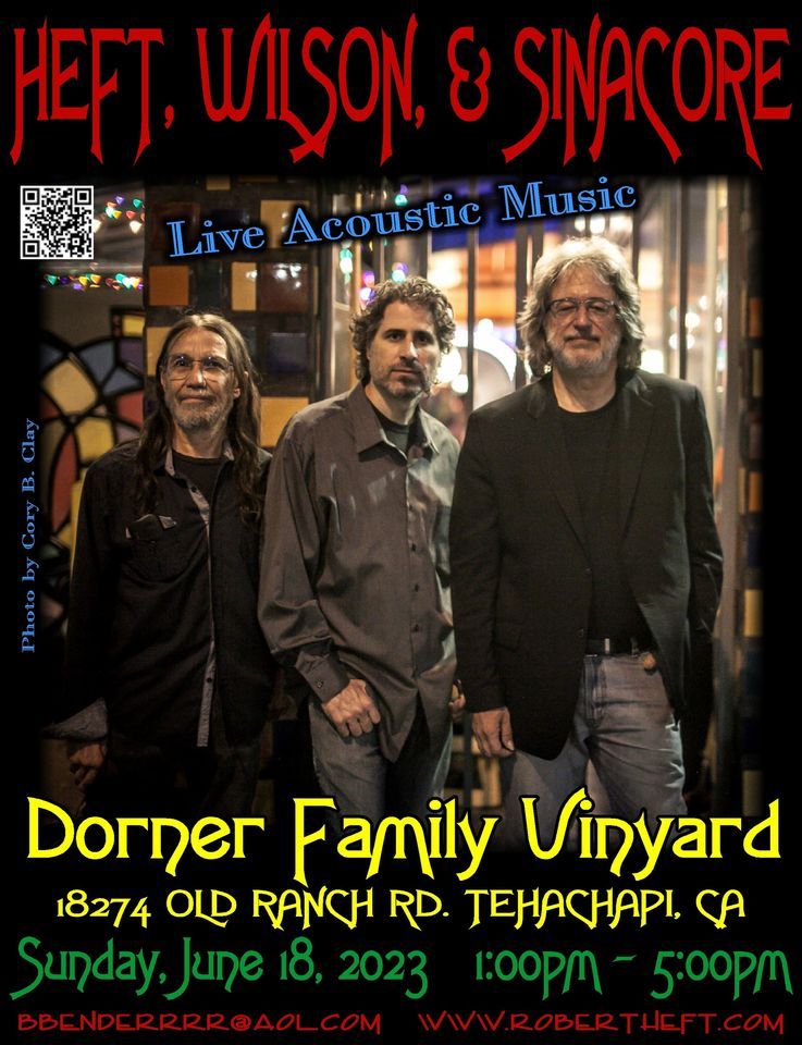 HEFT, WILSON, & SINACORE - Dorner Family Vinyard - Tehachapi, CA ...