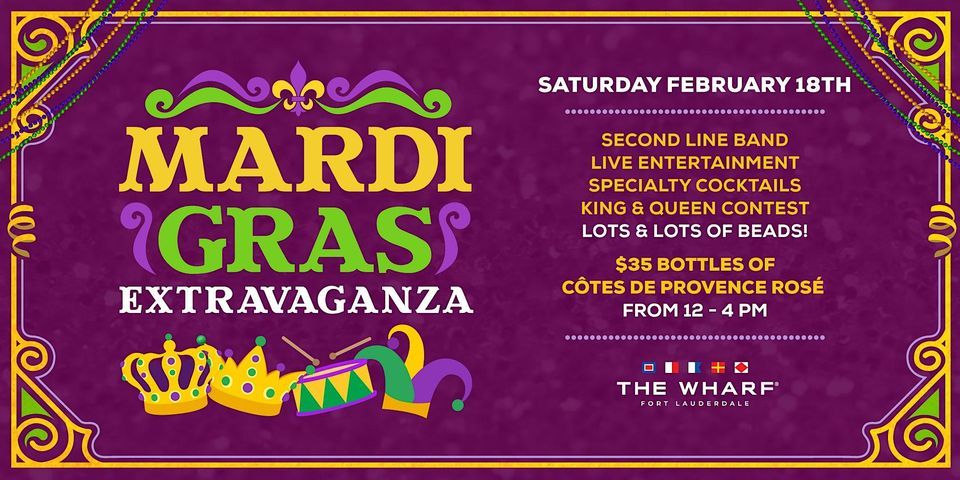 Mardi Gras Extravaganza at The Wharf FTL! | The Wharf Fort Lauderdale ...