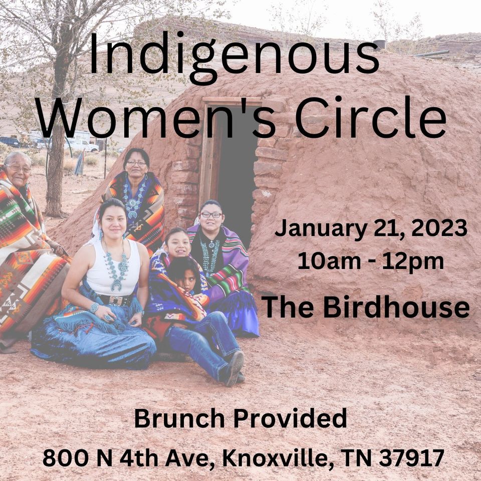 Indigenous Womens Circle at Birdhouse Knoxville on 21st January, 2023