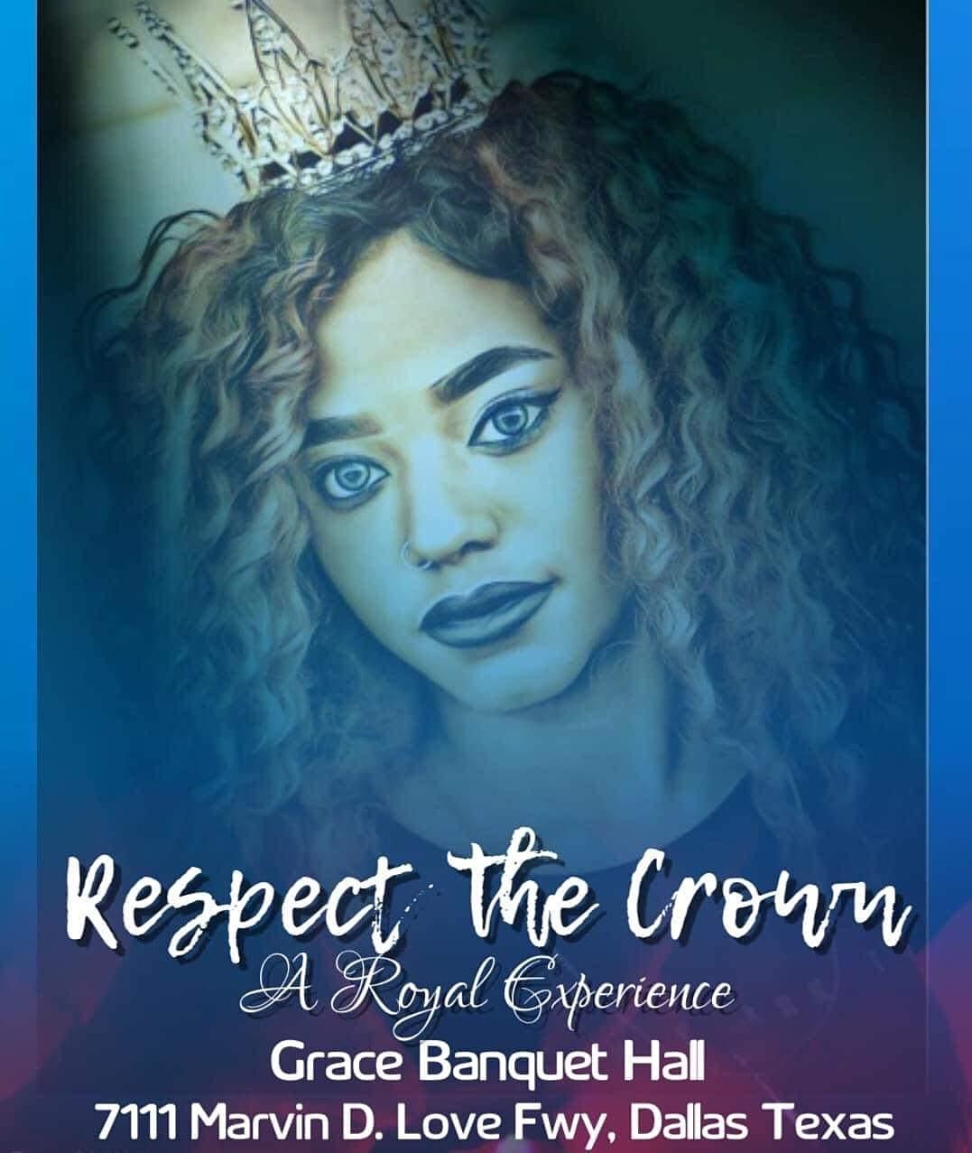 Respect the Crown 1st Annual Dallas at Grace Banquet Hall, Dallas on ...