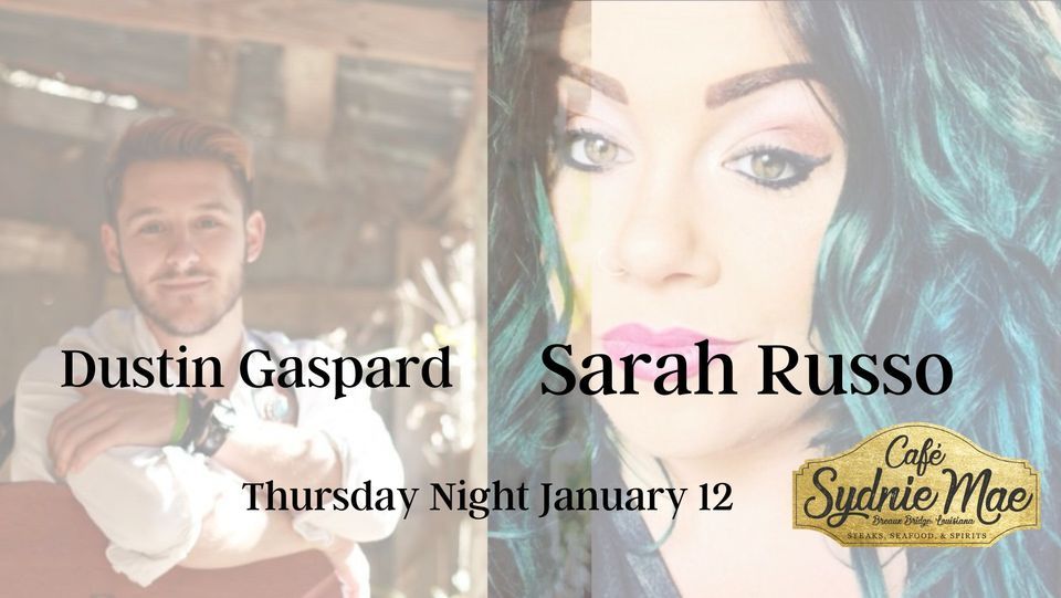 Sarah Russo and Dustin Gaspard LIVE! at Cafe Sydnie Mae, Breaux Bridge ...