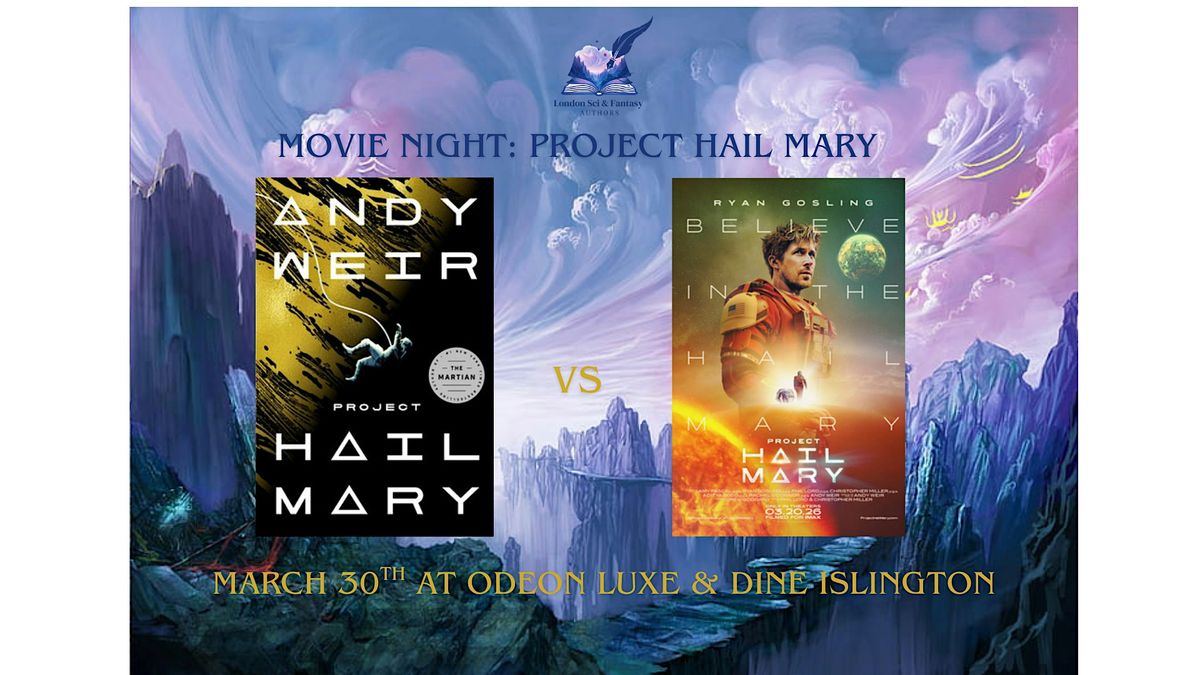 A Sci Fi/Fantasy Movie Night: Project Hail Mary at ODEON Luxe & Dine ...