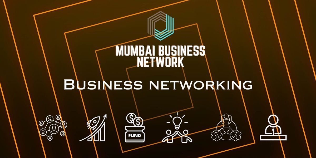 MUMBAI BUSINESS NETWORK BUSINESS NETWORKING at Tradelink: Mumbai on 5th ...