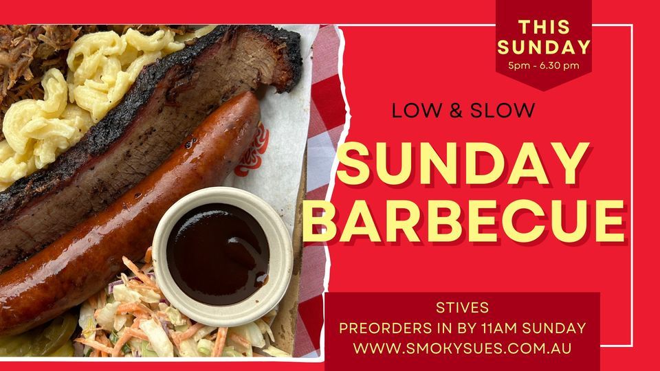 SUNDAY BBQ by Smoky Sues Barbecue | St Ives, Sydney, NS | February 11, 2024