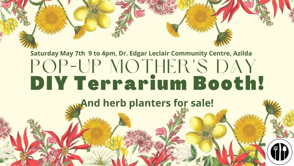DIY Terrarium Booth! @Azilda at Dr. Edgar Leclair Community Centre ...