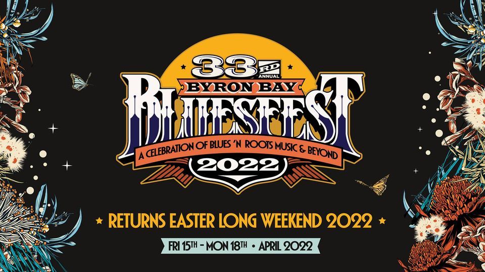 Bluesfest 2022 | Bluesfest Byron Bay | April 15 to April 18