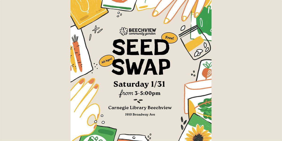 Beechview Community Garden Seed Swap at Carnegie Library of Pittsburgh ...