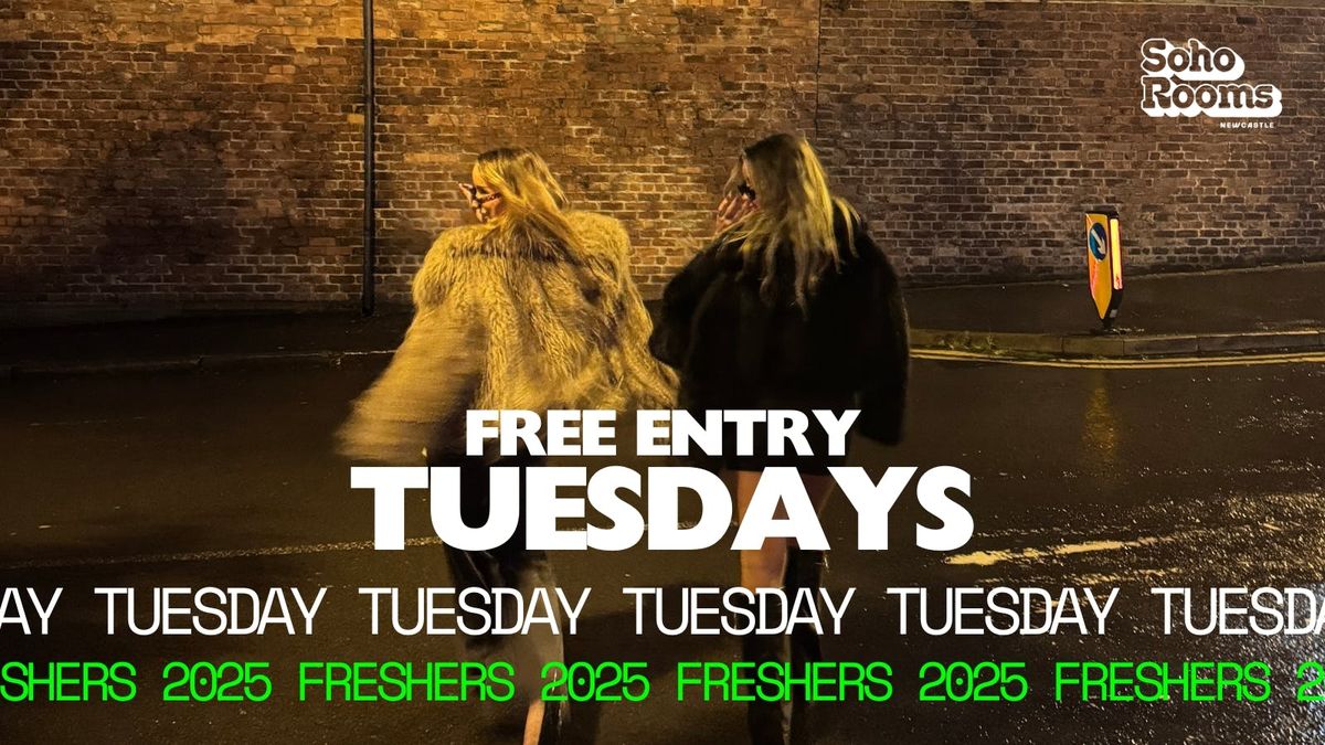 Free Entry Tuesdays | Tuesday 14th October | Soho Rooms Newcastle at ...