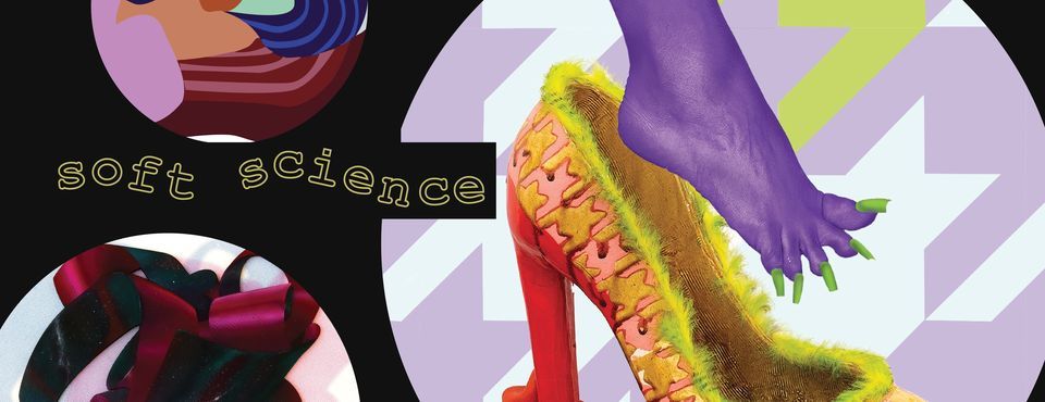 SOFT SCIENCE works by Twiggy Boden, Matthew Willie Garcia and Paulina ...