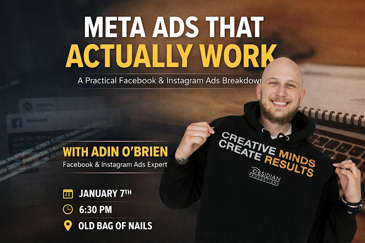 Master Meta Ads Workshop With Practical Facebook and Instagram Breakdown at The Old Bag of Nails ...