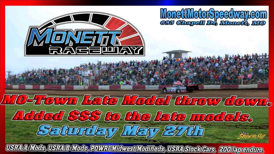 MO-Town Late Model throw down. Added $$$ to the late models. at Monett ...