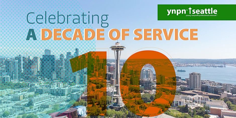 YNPNs 10 Year Anniversary (A Decade of Service) | Othello-UW Commons ...