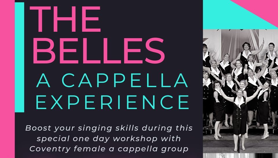 The Belles A Cappella Experience at Whitley Academy, Coventry on 7th May, 2022