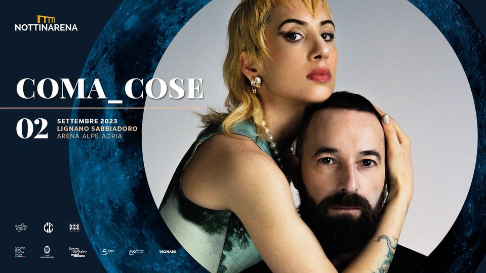 COMA COSE - Lignano Sabbiadoro - Arena Alpe Adria (Nottinarena ...