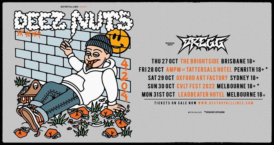 Deez Nuts w/ Dregg - Sydney 18+ | Oct 29 | OXFORD ART FACTORY, Sydney ...