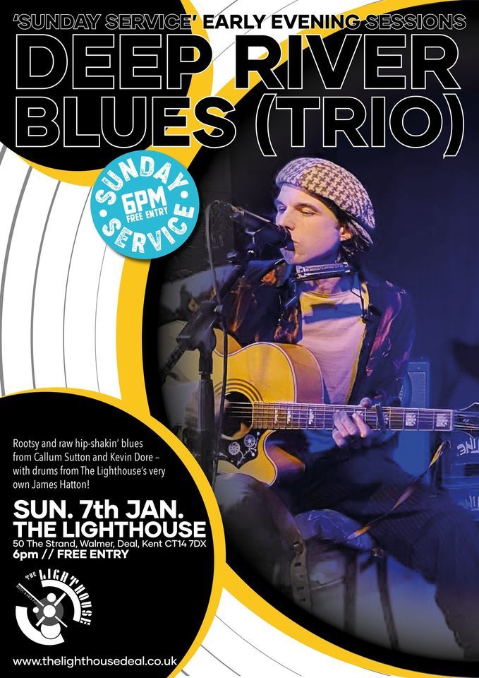Sunday Service feat. Deep River Blues (Trio) - Live at The Lighthouse ...