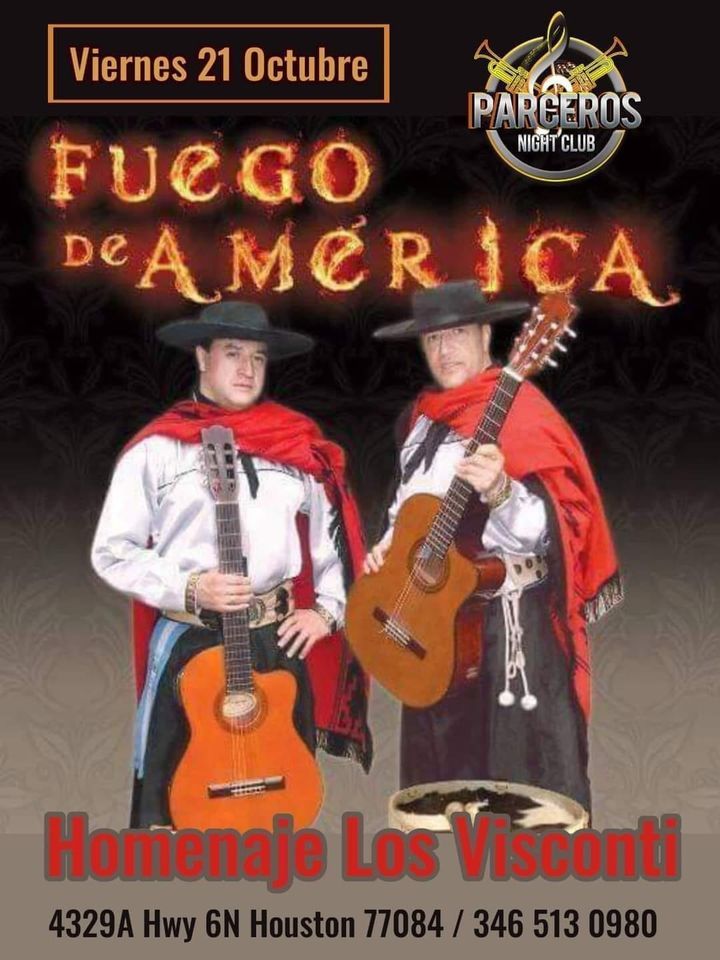 FUEGO DE AMERICA RECORDANDO LOS VISCONTI | Parceros Night Club, North Houston, TX | October 21 ...