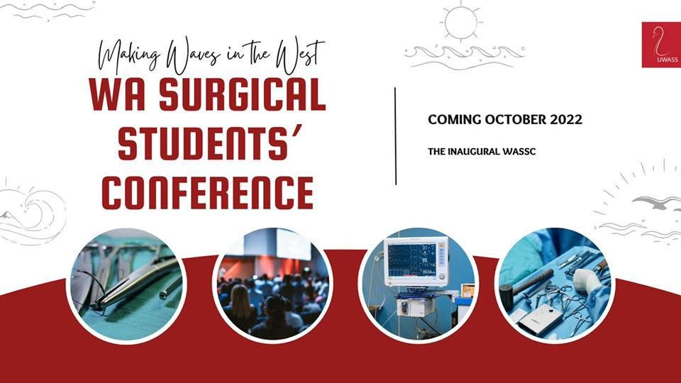 WA Surgical Students Conference 2022 at Uwa University Club, Perth on ...