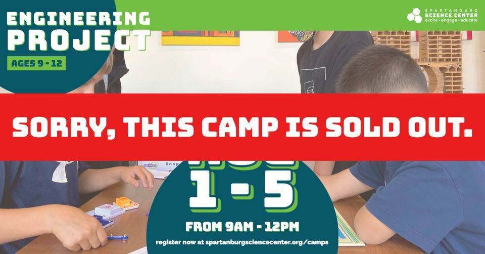 Engineering Project Camp | Spartanburg Science Center | August 1 to ...