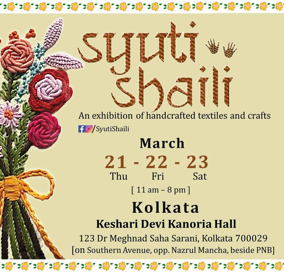 Syuti Shaili, Kolkata [21, 22, 23 March] exhibition at Keshari Devi ...