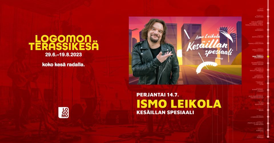 14.7. Ismo Leikola - Kesäillan spesiaali // Logomon Terassikesä | Logomo, Turku, LS | July 14, 2023