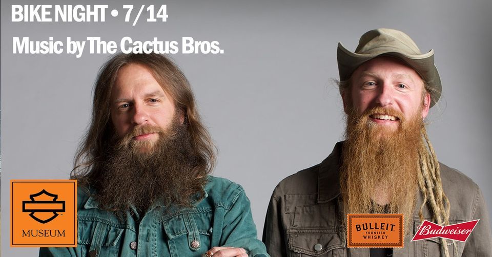 H-D Museum Bike Night featuring The Cactus Bros. + FOF Boonie Bike ...