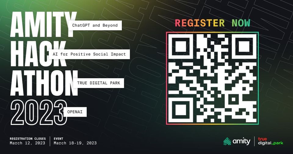 Amity Hackathon 2023: ChatGPT and Beyond at True Digital Park, Bangkok on 18th March, 2023