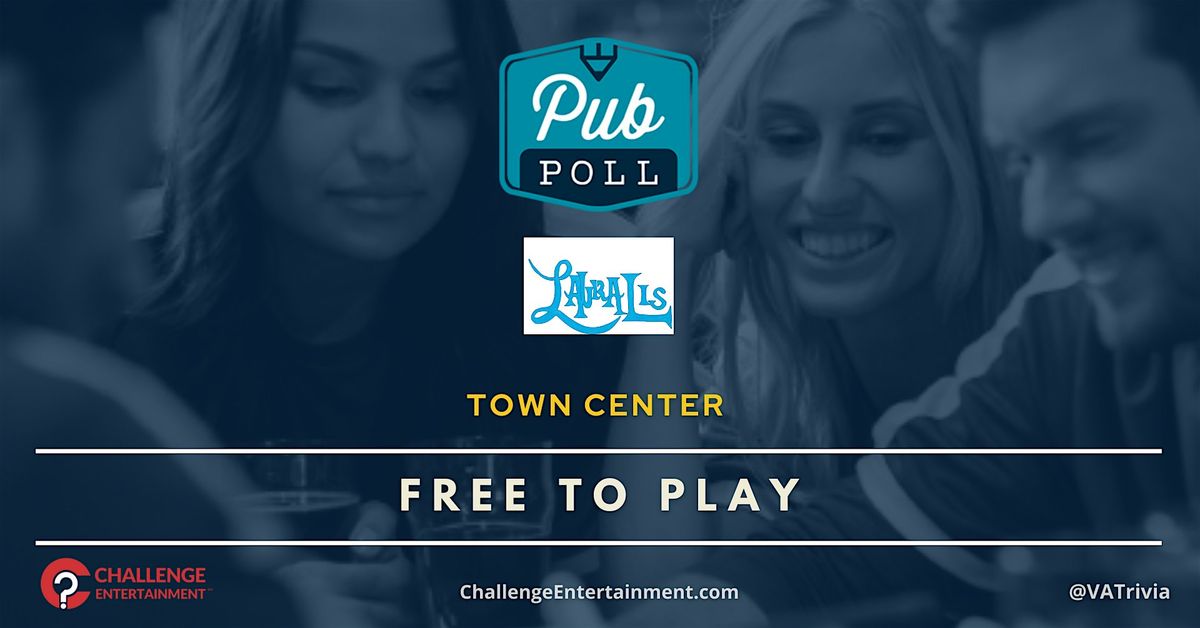 Weekly Pub Poll Game Nights at LauraLis - Town Center at LauraLi's ...