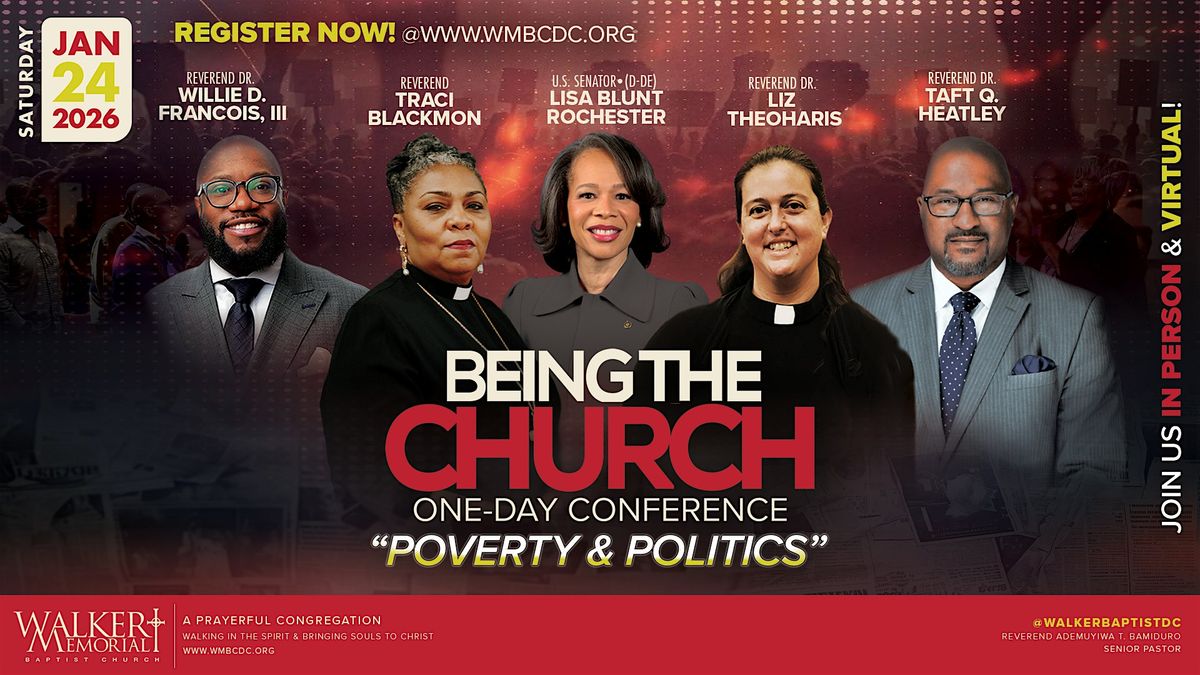 2026 Being The Church One-Day Conference: Poverty & Politics at Walker ...